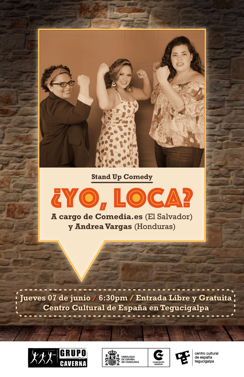 ¿Yo, loca? – Centro Cultural de España Tegucigalpa (CCET)