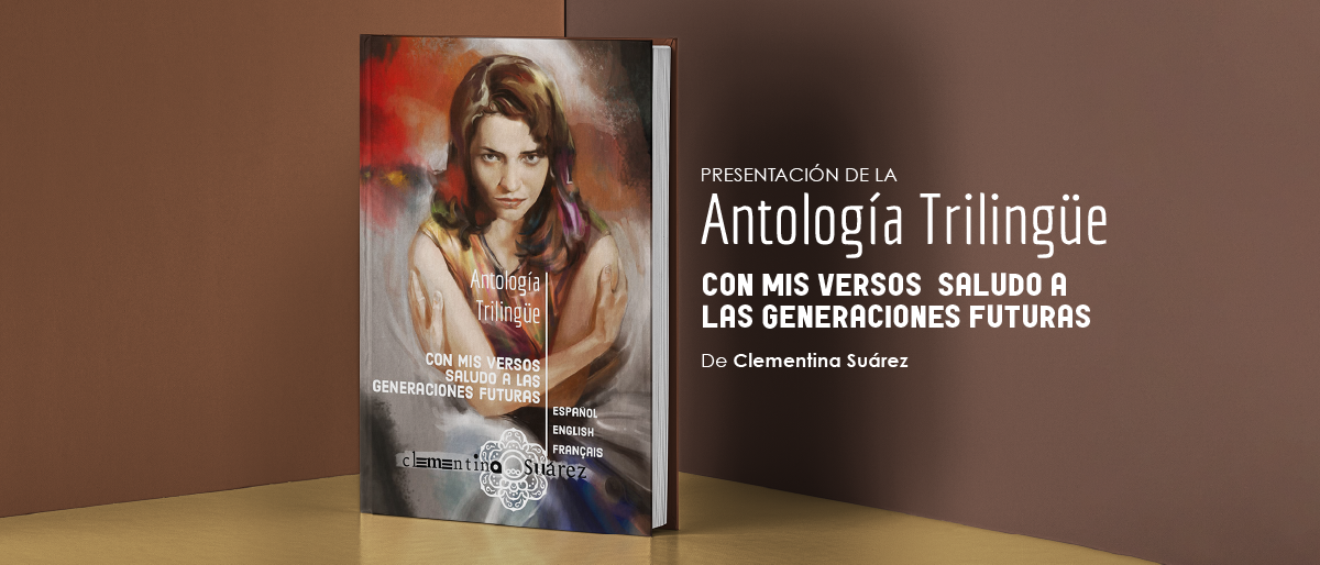 Con mis versos saludo a las generaciones futuras/ De Clementina Suárez ...