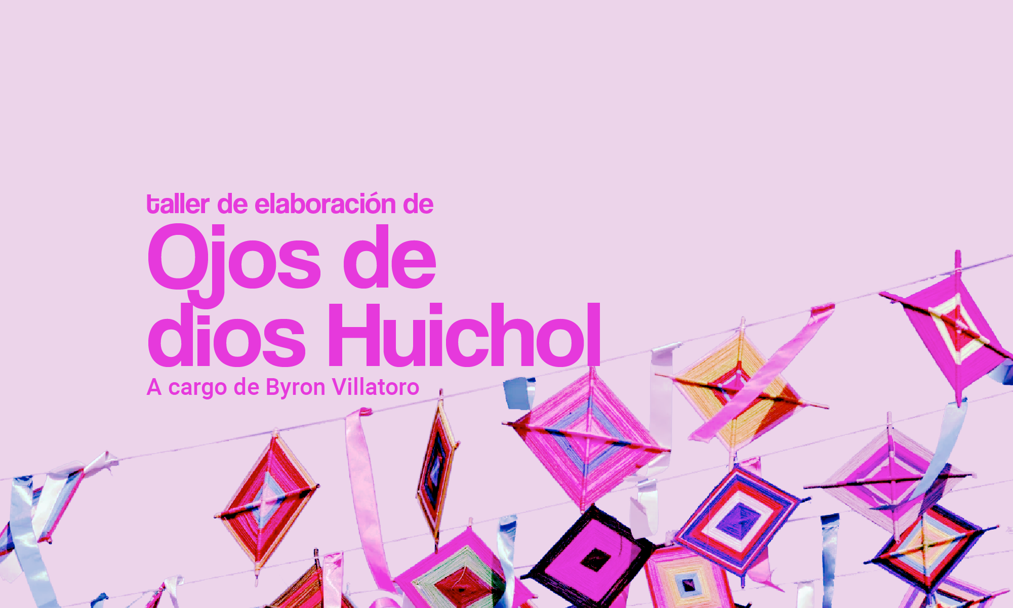 Taller artístico: elaboración de Ojos de Dios Huichol – Centro Cultural ...