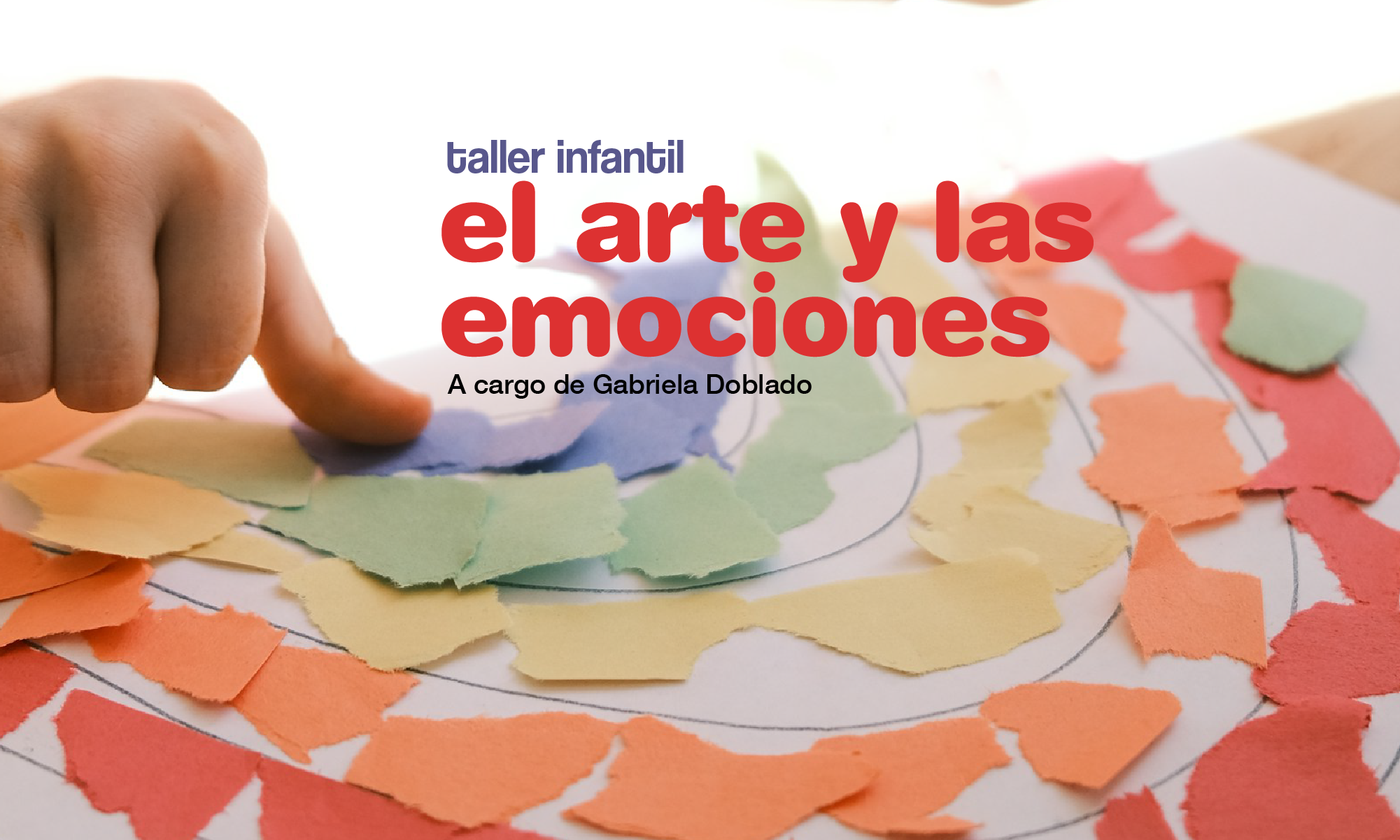 “Taller infantil: El arte y las Emociones” – Centro Cultural de España ...